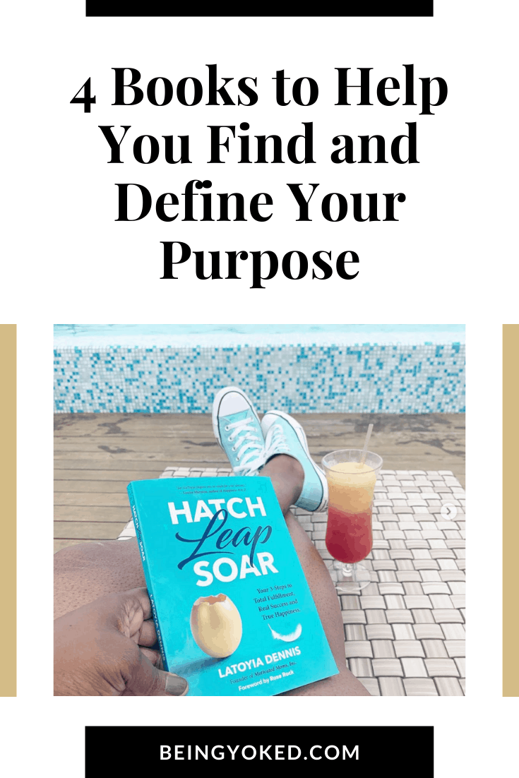 4 Books to Help You Find and Define Your Purpose In Life